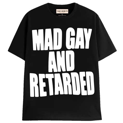Mad Gay And Retarded V1 Tee Teen Hearts Clothing