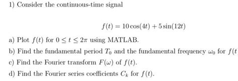 Solved 1 Consider The Continuous Time Signal