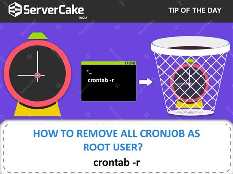 how to remove all cronjob as root user using linux command servercake