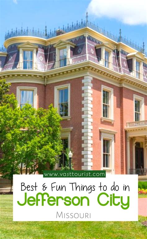 22 Fun And Best Things To Do In Jefferson City Mo Missouri Map Of