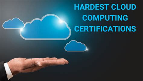 The Hardest Cloud Computing Certifications And How To Pass Them Cert Empire Up To Date Exam