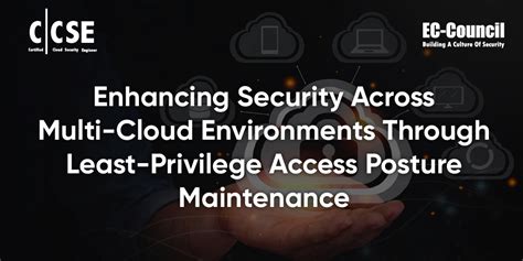 Enhancing Security In The Multi Cloud Environments Ec Council