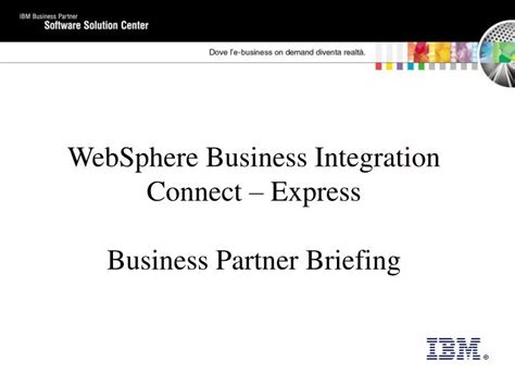 Ppt Websphere Business Integration Connect Express Business Partner Briefing Powerpoint