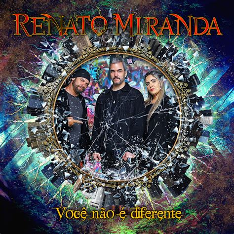Você Não É Diferente Album By Renato Miranda