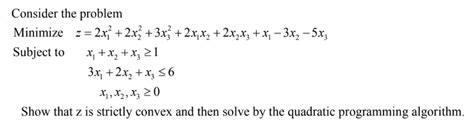 Solved Consider The Problem Minimize Subject To Chegg
