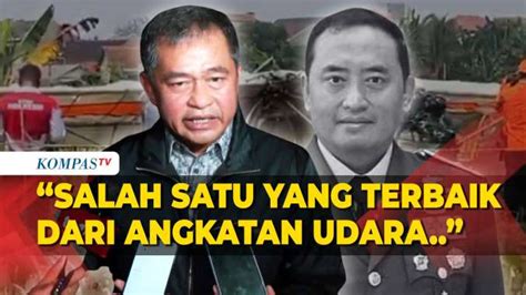 Ksad Maruli Ucap Duka Kehilangan Marsma Tni Fajar Adriyanto Salah Satu Yang Terbaik Di Au