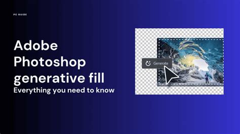 Photoshop Generative Fill Everything You Need To Know PC Guide