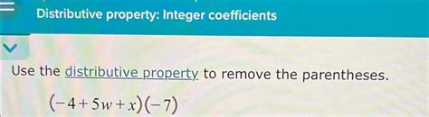 Solved Distributive Property Integer Coefficientsuse The
