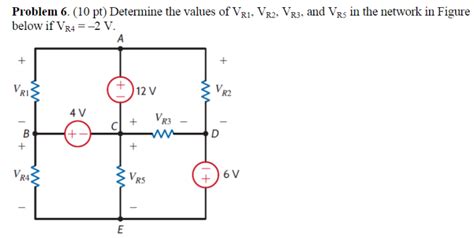 solved problem 6 10 pt determine the values of vr1 vr2
