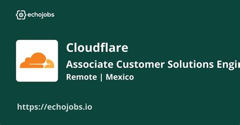 Cloudflare Is Hiring Associate Customer Solutions Engineer English Speaking Remote Mexico