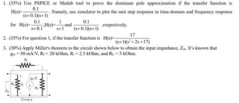 solved 1 ﻿use pspice or matlab tool to prove the dominant