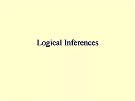 PPT Logical Inferences PowerPoint Presentation Free Download ID 4548197