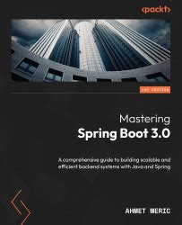 GitHub - PacktPublishing/Mastering-Spring-Boot-3.0: Mastering Spring Boot 3.0, published by ...