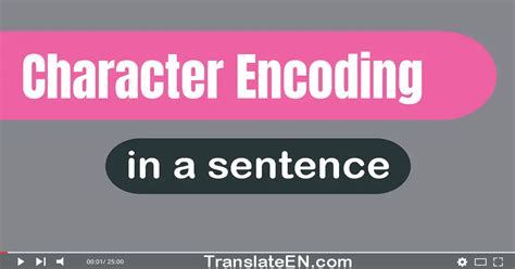 Character Encoding In A Sentence