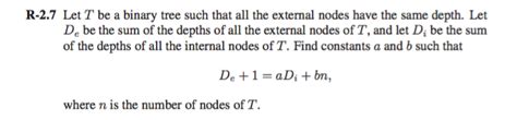 Solved R 27 Let T Be A Binary Tree Such That All The