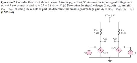 Solved Question Consider The Circuit Shown Below Assume Chegg