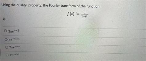 solved using the duality property the fourier transform of