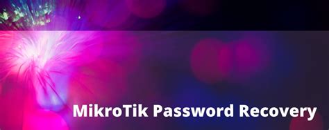 MikroTik Tutorial How To Recover RouterOS Passwords From A Backup File Jcutrer Com