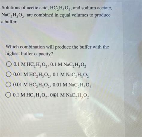 Solved Solutions Of Acetic Acid HC H O And Sodium Chegg