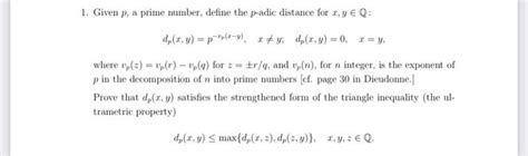 Solved 1 Given P A Prime Number Define The P Adic