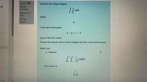 Solved Question 10 Evaluate The Surface Integral Fall Not
