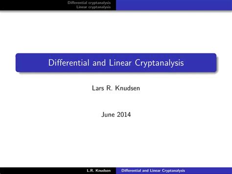Ppt Differential And Linear Cryptanalysis Lars R Knudsen June 2014 Powerpoint Presentation