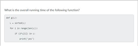 Solved A Logarithmic Time B Linear Time C Log Linear Chegg