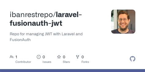 GitHub Ibanrestrepo Laravel Fusionauth Jwt Repo For Managing JWT With Laravel And FusionAuth