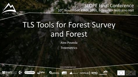 Slope Final Conference Tls Tools For Forest Survey And Forest Pptx