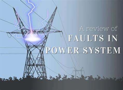 A Review Of Power System Faults Box Of Notes