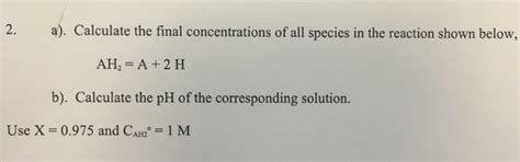 Solved Calculate The Final Concentrations Of All Species In