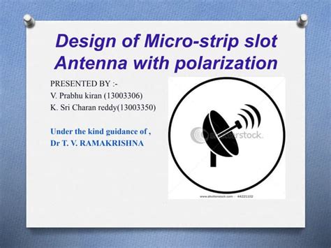 Probe Feed Micro Strip Antenna Design Pptx