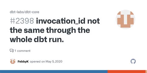 Invocation Id Not The Same Through The Whole Dbt Run Issue Dbt Labs Dbt Core GitHub