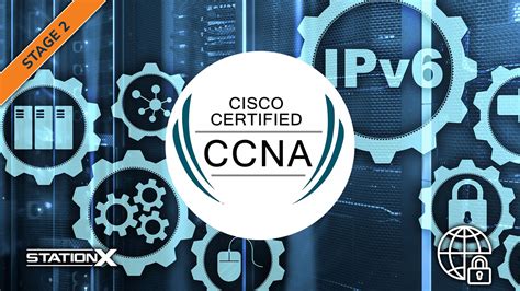 Cisco CCNA The A B C S Of IPv6 StationX Cyber Security Training