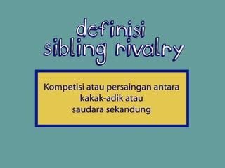 Sibling Rivalry VS Sibling Love | PPT
