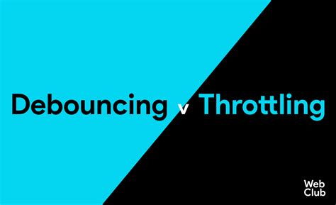 debouncing vs throttling — which one should i choose by dani vijay medium