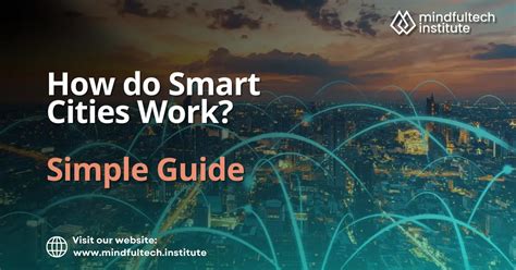 How Do Smart Cities Work Simple Guide For Everyone