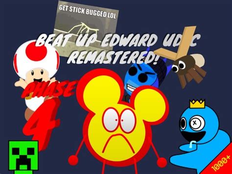 Beat Up Edward Udlc Remastered