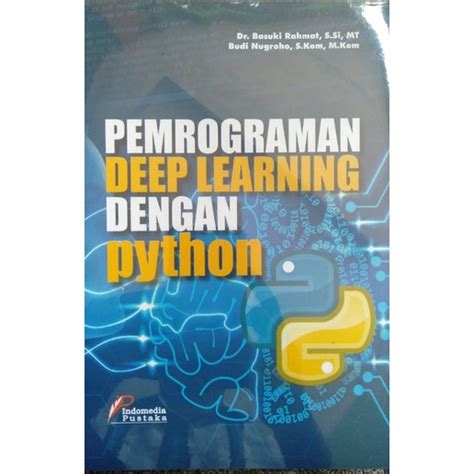jual buku pemrograman deep learning dengan python indomedia pustaka