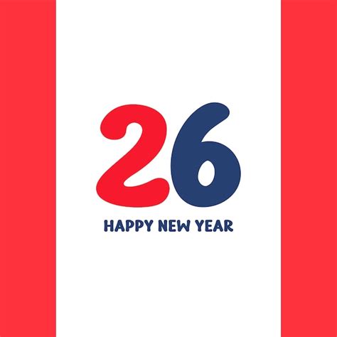 Happy New Year 2026 Celebration With Colorful Number 26 Premium Vector