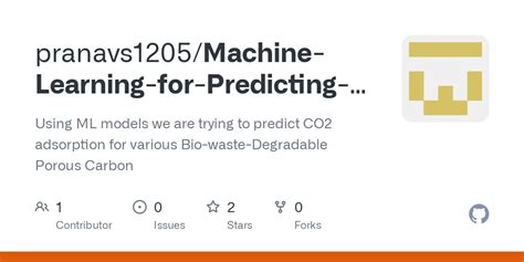 Github Pranavs1205machine Learning For Predicting Co2 Adsorption On Bwdpcs Using Ml Models