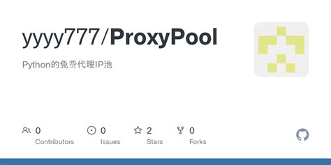 GitHub yyyy ProxyPool Python的免费代理IP池