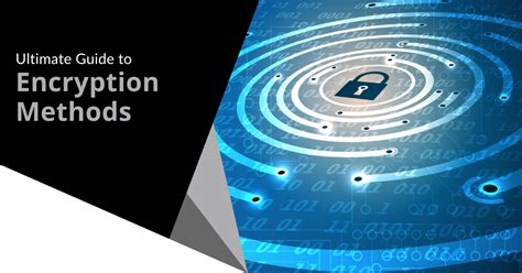 Ultimate Guide To Encryption Methods Deskport
