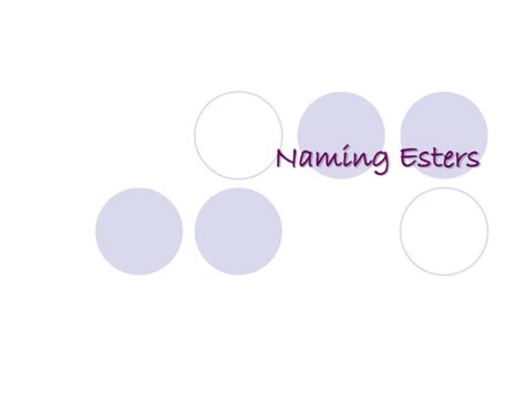 Naming Esters Organic Chemistry Nomenclature