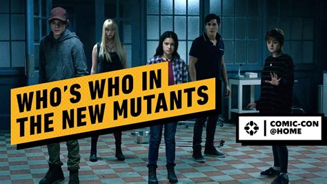 Whos Who In The New Mutants Comic Con Home 2020 Youtube