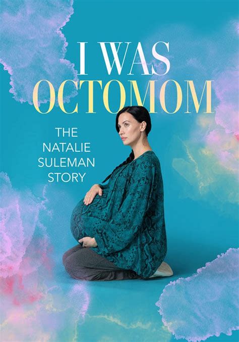 I Was Octomom The Natalie Suleman Story Streaming