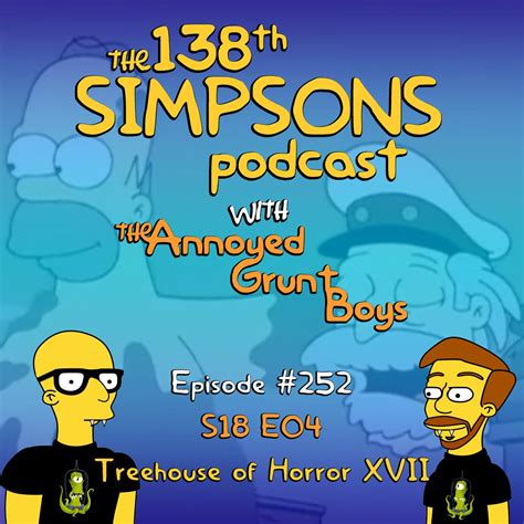252 S18 E04 Treehouse Of Horror Xvii The 138th Simpsons Podcast