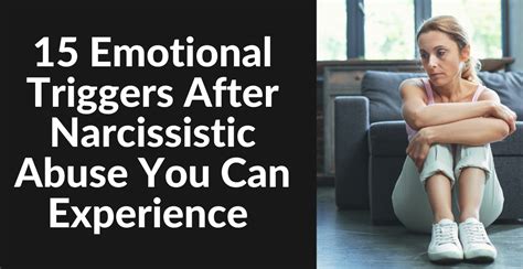 15 Emotional Triggers After Narcissistic Abuse