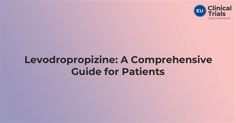 Levodropropizine Application In Therapy And Current Clinical Research