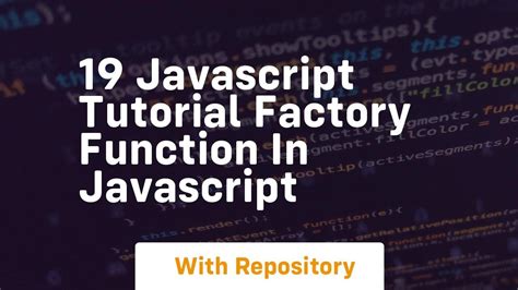 19 Javascript Tutorial Factory Function In Javascript Youtube